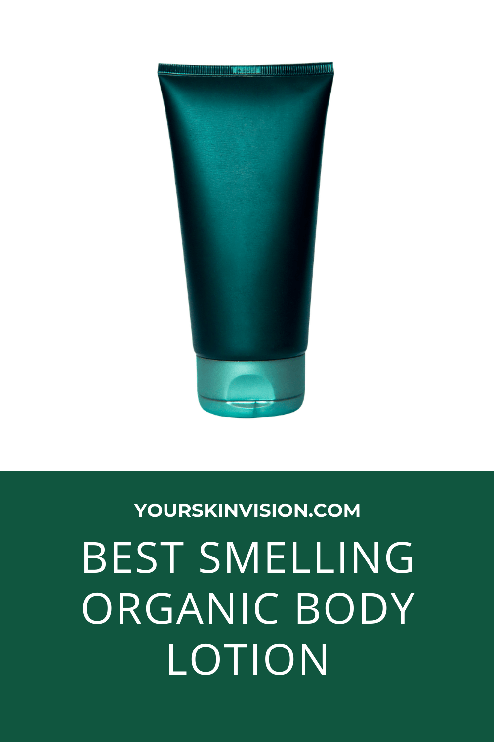 5 Best Smelling Organic Body Lotion In 2024 - YourSkinVision