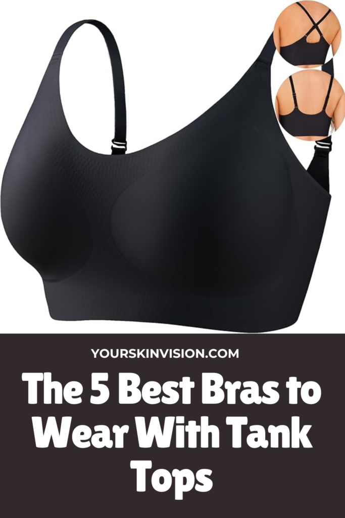 The 5 Best Bras to Wear with Tank Tops – Top Picks of 2025