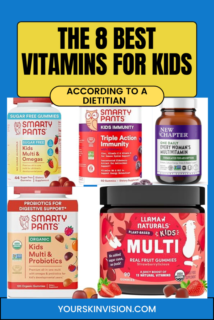 The 8 Best Vitamins for Kids, According to Dietitians - YourSkinVision