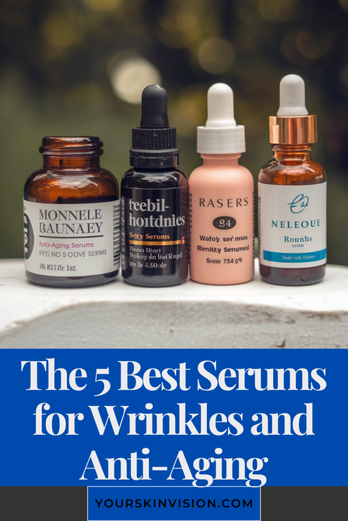The 5 Best Serums for Wrinkles and Anti-Aging, According to Derm