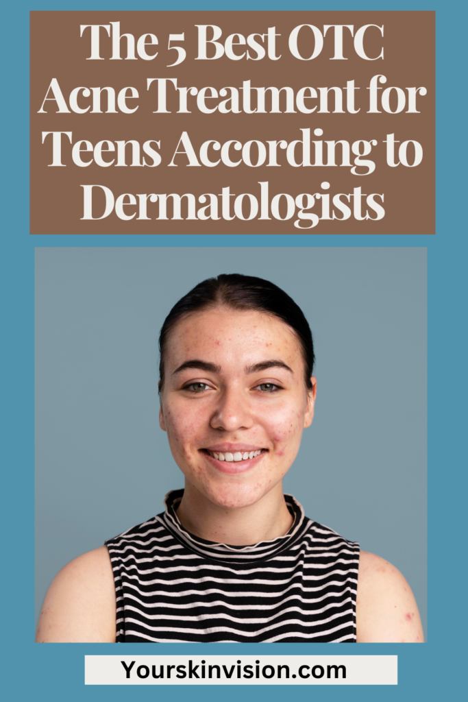 The 5 Best OTC Acne Treatment for Teens According to Derm