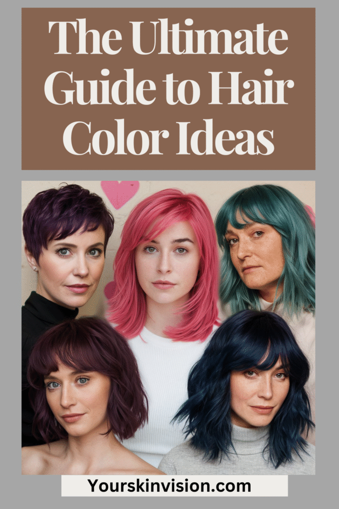The Ultimate Guide Hair Color Ideas: Trends, Styles, & Inspirations