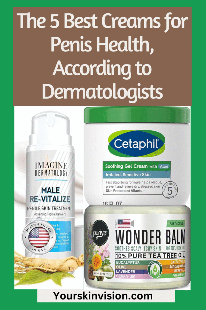 The 5 Best Creams for Penis Health, According to Dermatologists ...