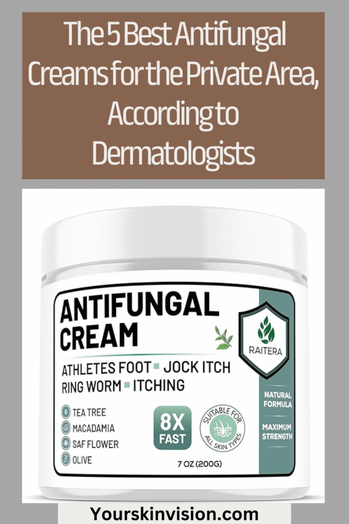 The 5 Best Antifungal Creams for Private Area, According to Derms