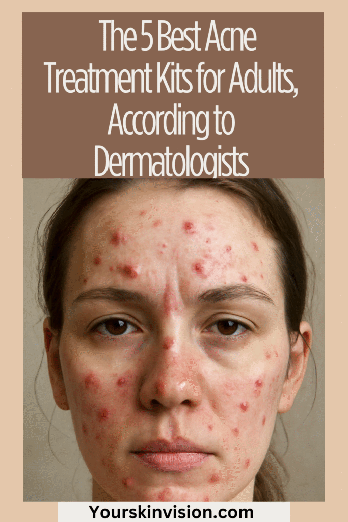 5 Best Acne Treatment Kits for Adults, According to Dermatologists