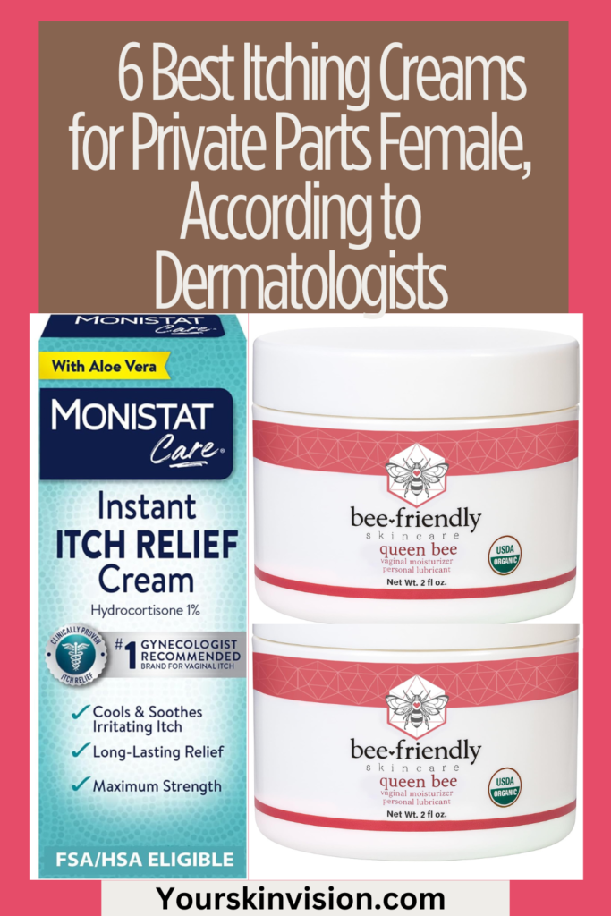 6 Best Itching Creams for Private Part Female, According to Derms