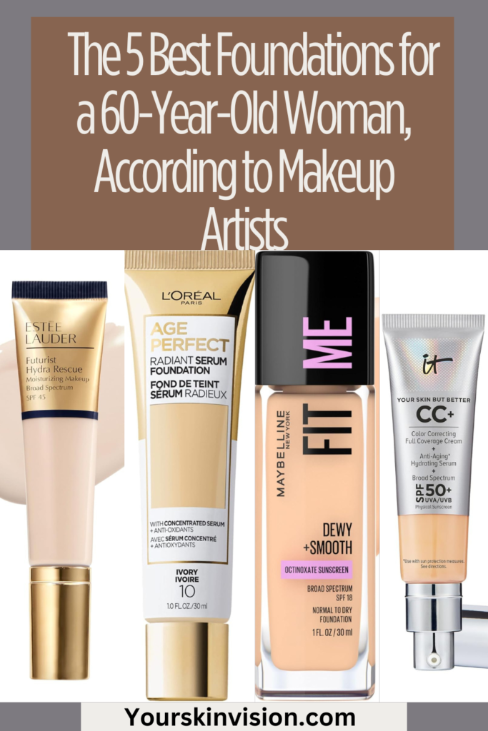 The 5 Best Foundations for a 60-Year-Old Woman