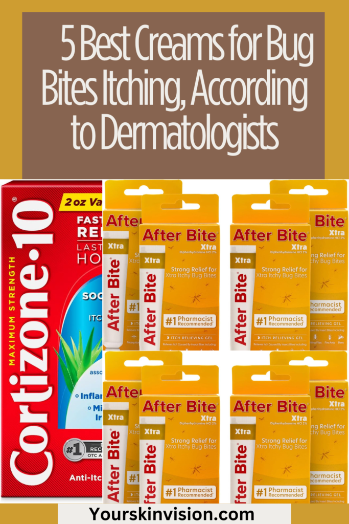 5 Best Creams for Bug Bites Itching, According to Dermatologists ...