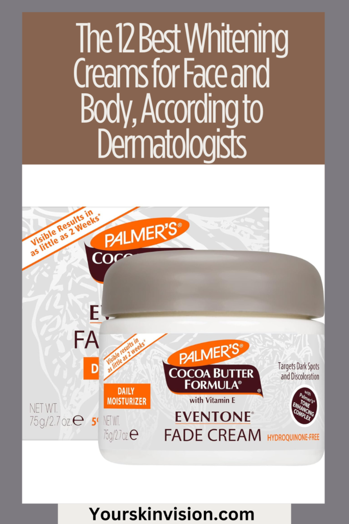 12 Best Whitening Creams for Face and Body, According to Derms