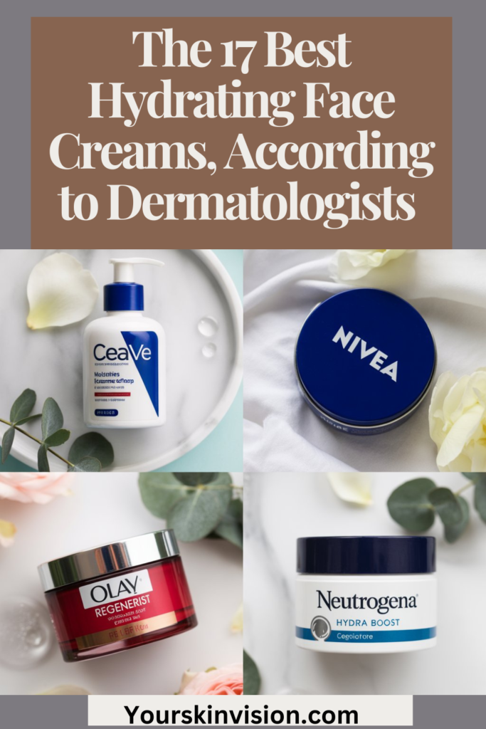 The 17 Best Hydrating Face Creams, According to Dermatologists ...