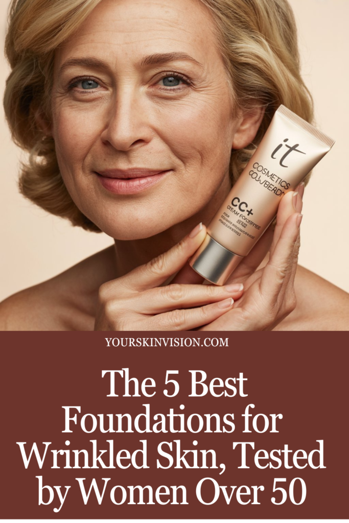 5 Best Foundations for Wrinkled Skin, Tested by Women Over 50