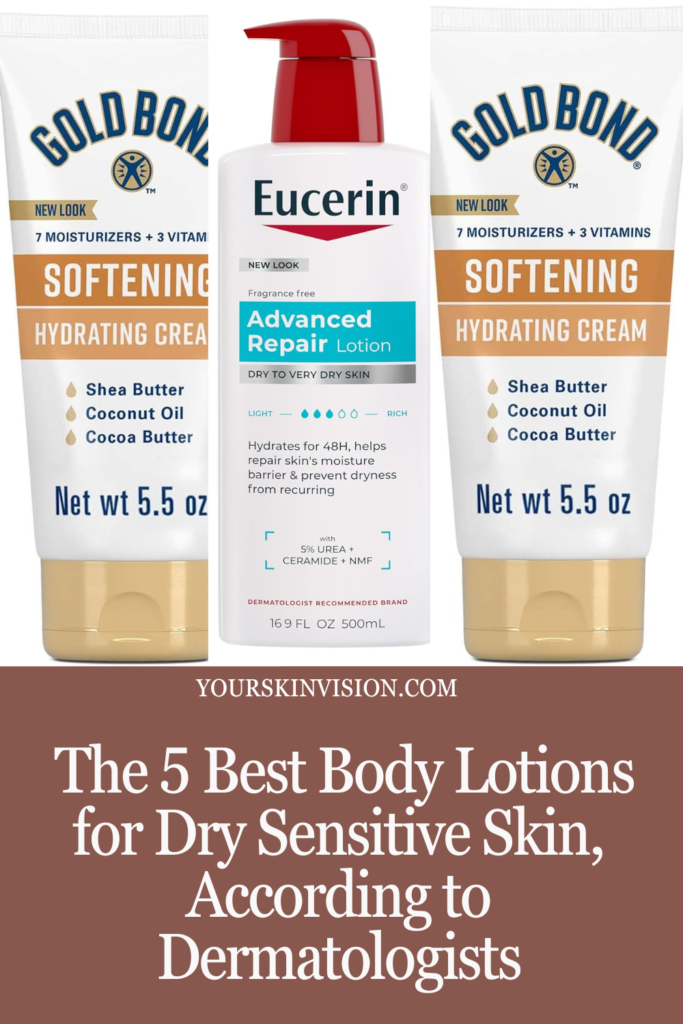 The 5 Best Body Lotions for Dry Sensitive Skin, According to Derms